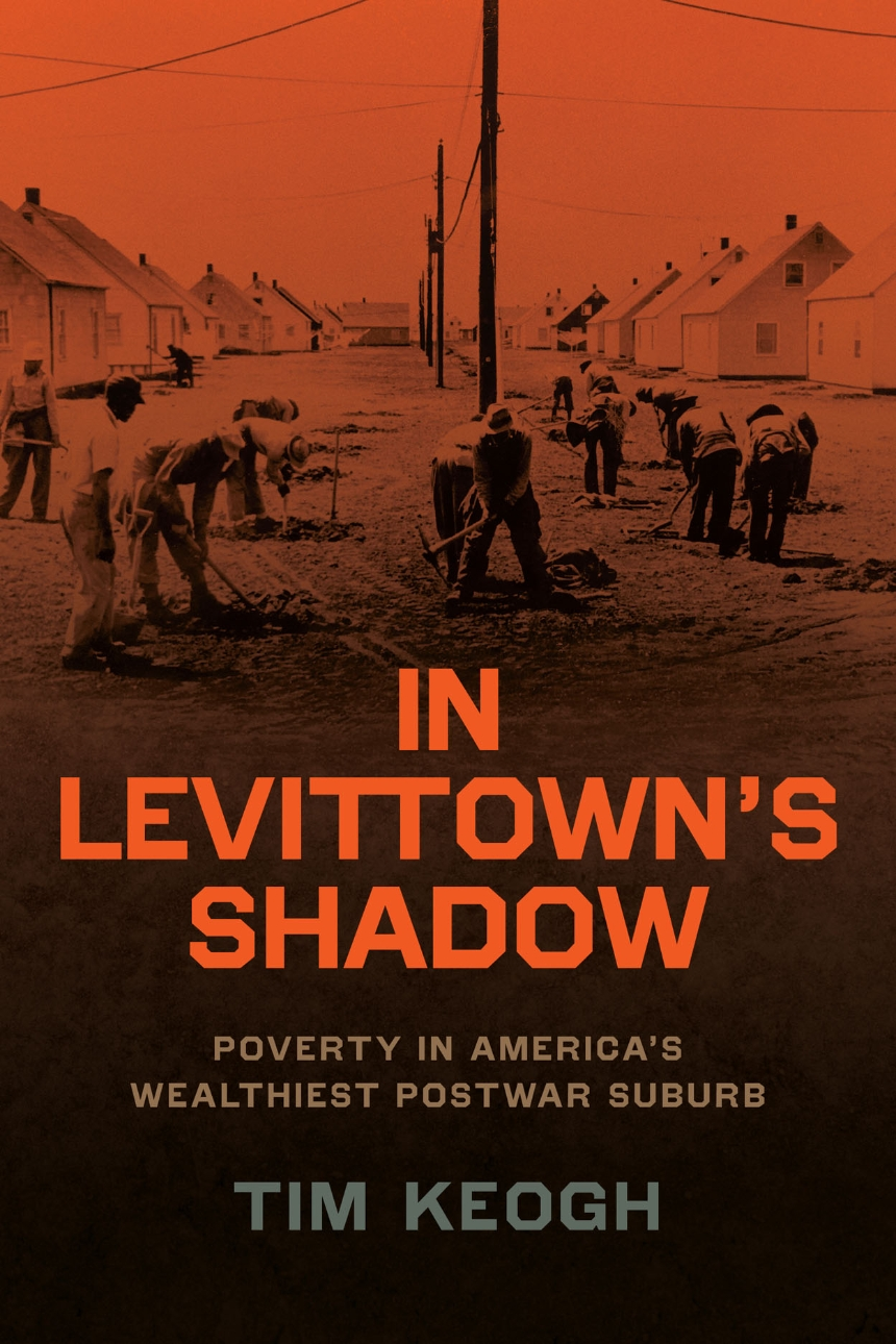 Tim Keogh on Suburban Poverty and the Roots of Postwar Inequality | Who ...